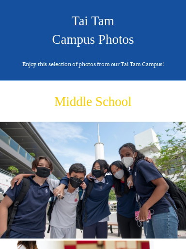 Tai Tam Campus Photos!